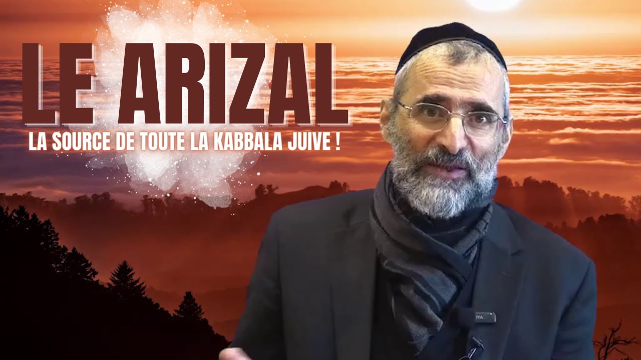 LA SOURCE DE TOUTE LA KABBALA JUIVE : NOTRE MAÎTRE "LE ARIZAL" ! - Myleava.fr