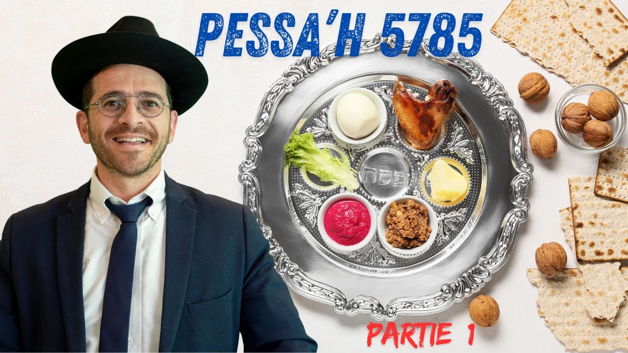 Les lois de Pessa'h 5785 (1ère partie) - Myleava.fr