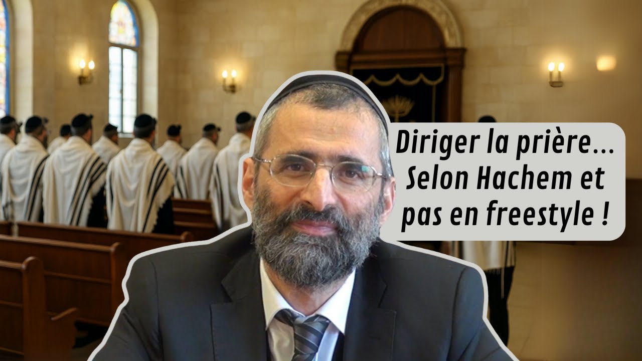 Diriger la prière… Selon Hachem et pas en freestyle 🎙️ - Myleava.fr